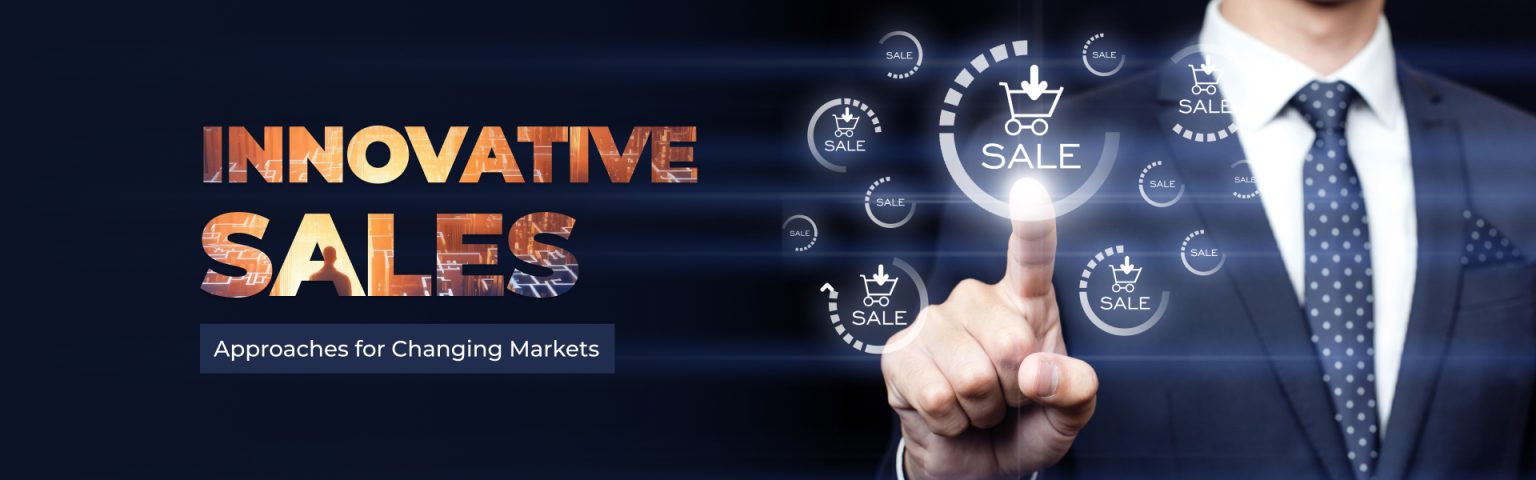 Innovative Sales Approaches for Changing Markets - Yashaswi Group