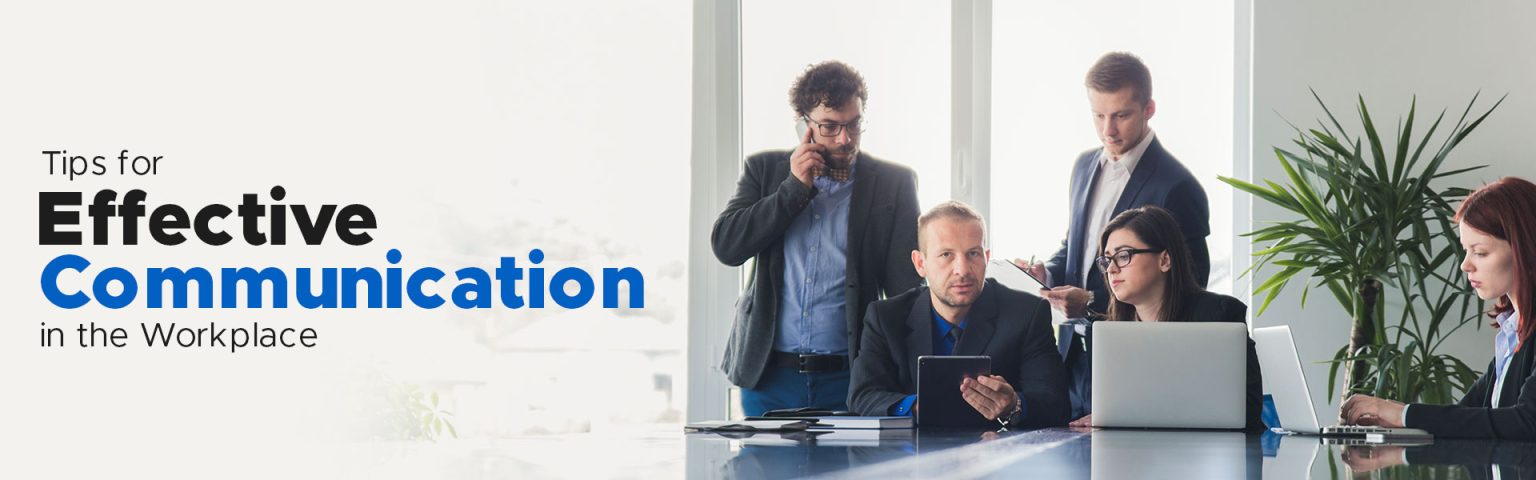 Tips for Effective Communication in the Workplace